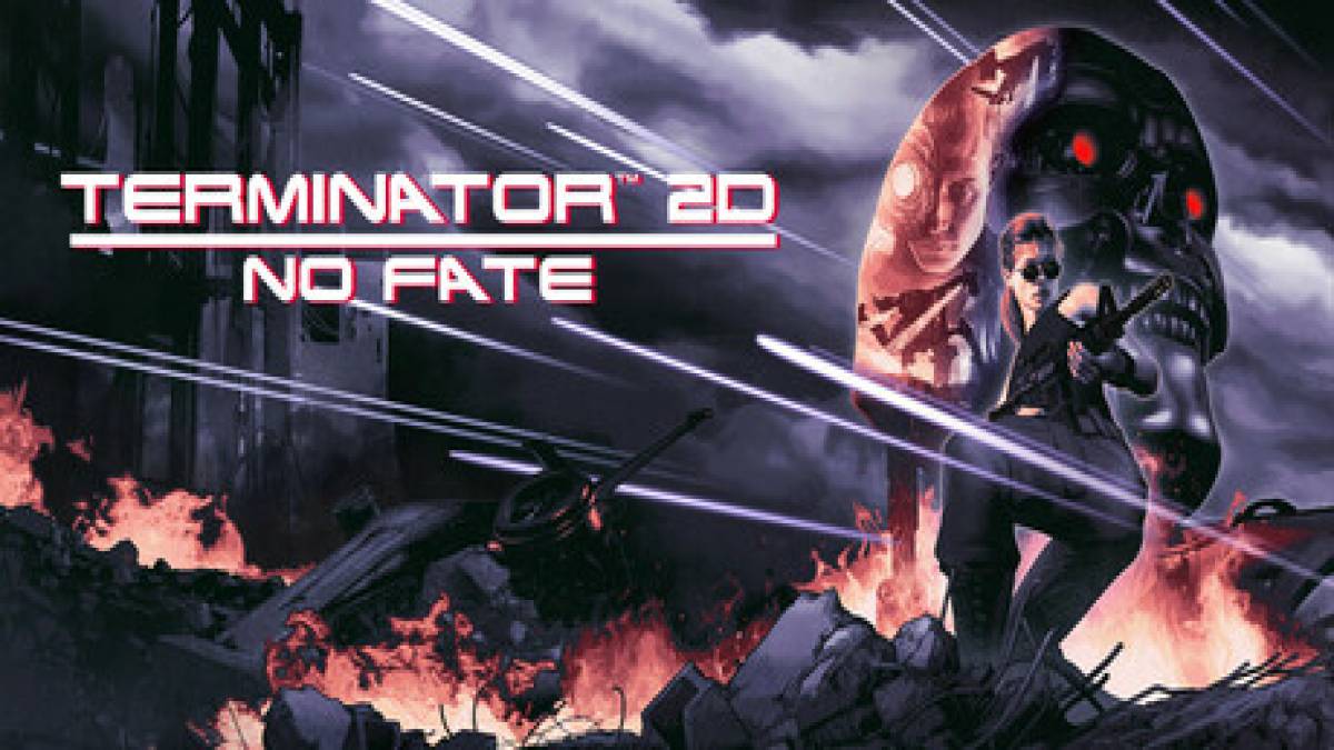 Terminator 2D: No Fate Cheats • Apocanow.com